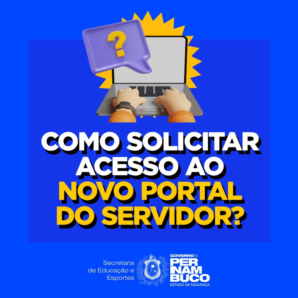 Saiba como acessar o novo Portal do Servidor do Governo de Pernambuco – SEE